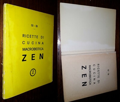 Ricette di cucina macrobiotica zen, Gi - Bi, 2°Ed. Batazzi 1972. | eBay