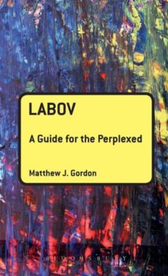 Labov: A Guide For The Perplexed 9781441192509| eBay