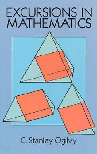 Excursions in Mathematics - Paperback By Ogilvy, C. Stanley - GOOD ...