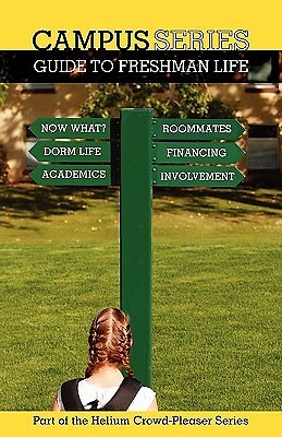 Campus Series: Guide to Freshman Life by Geary, Stephanie Southworth ...