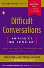 Difficult Conversations: How to Discuss What Matters Most by Douglas ...