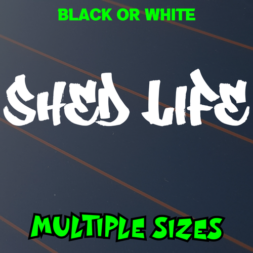 Shed Life Sticker Car Decal Man Cave Bloke Aussie 4x4 Ute Tool Box ...