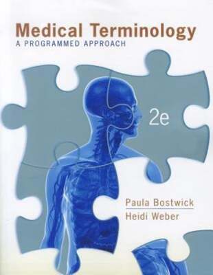 Medical Terminology: A Programmed Approach by Paula Bostwick: Used ...
