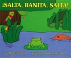 ?Salta, Ranita, Salta!: Jump, Frog, Jump! (Spanish Edition ...