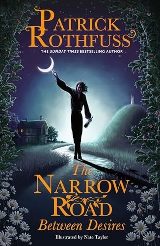 The Narrow Road Between Desires: A Kingkiller Chronicle Novella (paperback) | eBay