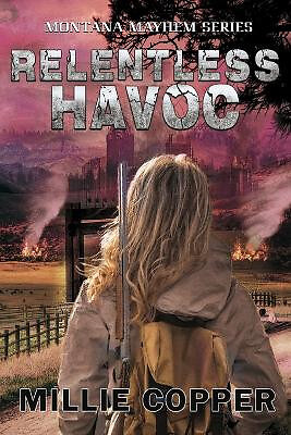 Relentless Havoc: Montana Mayhem Book 5 Americas New Apocalypse By ...