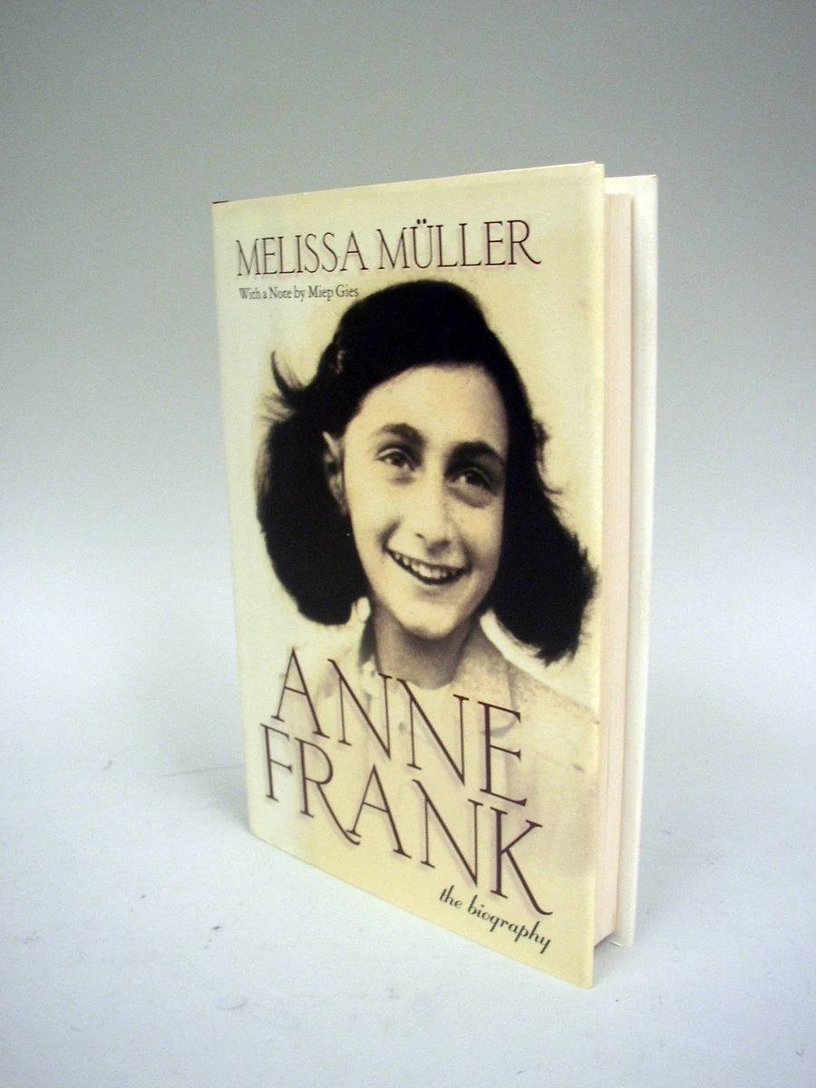 Anne Frank The Biography Melissa Muller