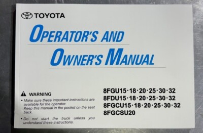 Toyota Forklift Operators And Owners Manual 8FGU15*18*20*25 8FGUCU15*18 ...