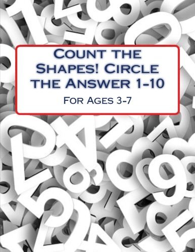 Count the Shapes! Circle the Answer 1-10: Ages 3-7 9781543002799 Free ...