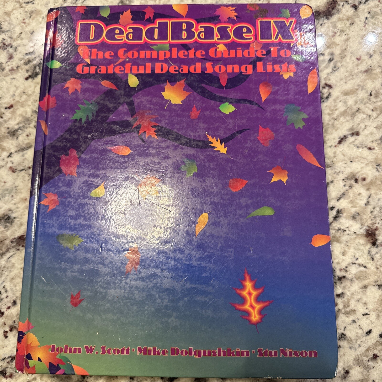 DeadBase Nine : The Complete Guide to Grateful Dead Songlists by John W ...