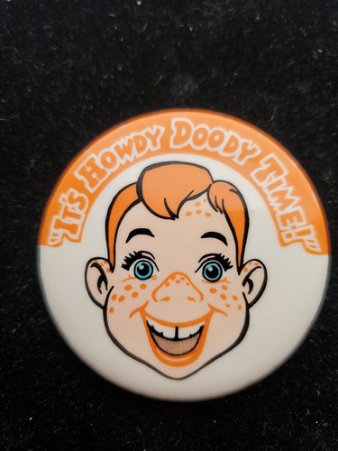 Its Howdy Doody Time Vintage Pinback Button Vibrant Colors EUC v356 | eBay