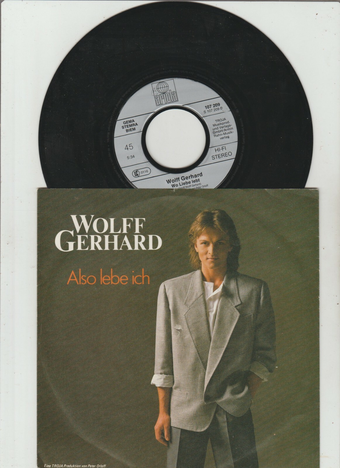 7" Single - WOLFF GERHARD - Also lebe ich - Wo Liebe lebt - Ariola ...