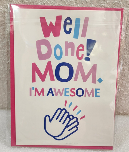 Mother Clap Well Done Mom I'm Awesome Funny Mothers Day Greeting Card ...