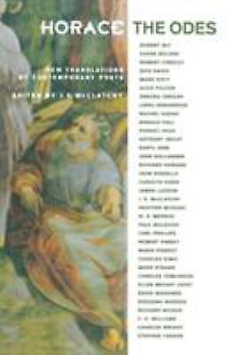 Horace, the Odes : New Translations by Contemporary Poets by Horace ...