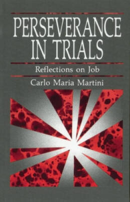 Perseverance in Trials: Reflections on Job - Paperback - ACCEPTABLE ...