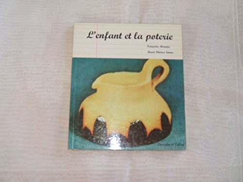 L'enfant et la poterie, Marie-Therese Simon Francoise Monnier | eBay