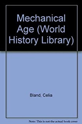 The Mechanical Age : The Industrial Revolution in England Hardcov ...