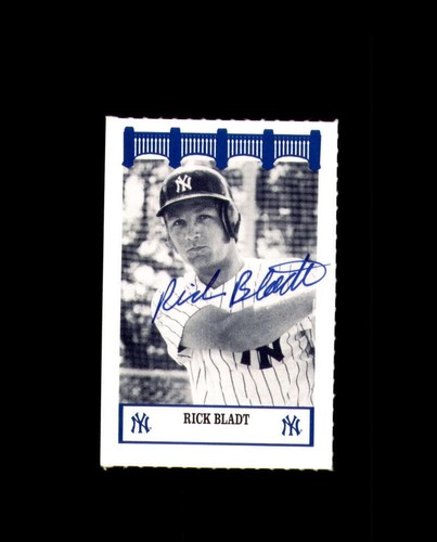 Rick Bladt Signed 1992 Wiz Yankees of The 70's New York Yankees ...