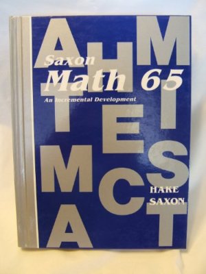 Math 65, Grades 4-8 by John H. Saxon and Stephen Hake (1994, Paperback ...