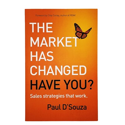 The Market Has Changed: Have You? Sales Strategies That Work (2009 ...