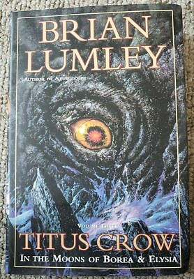 Titus Crow Vol. 3 by Brian Lumley (1997, Hardcover) Lovecraft Horror ...