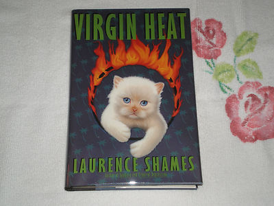Virgin Heat by Laurence Shames *Signed* -JA- 9780786862030| eBay