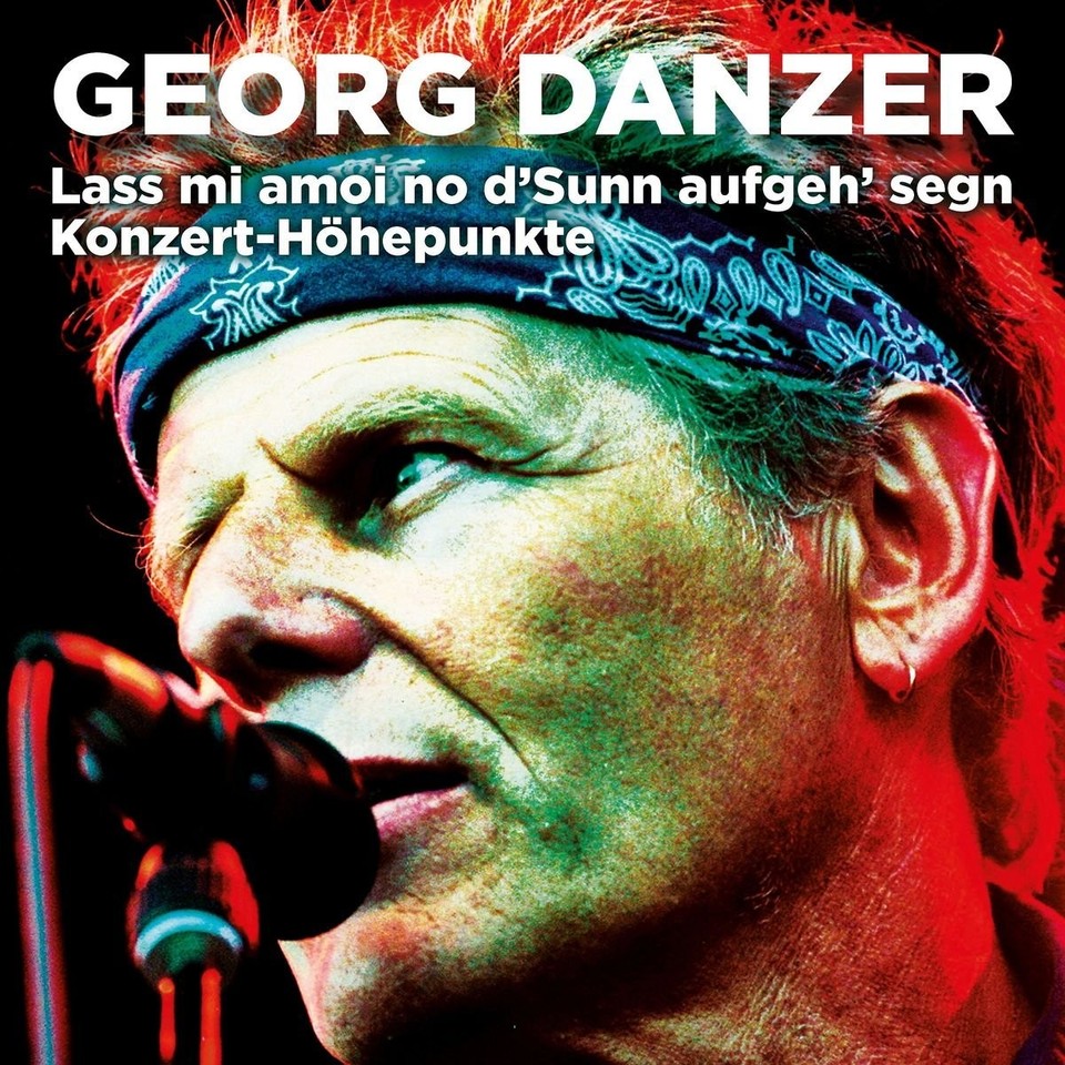 Georg Danzer Lass Mi Amoi No D'Sunn Aufgeh' Segn (CD) (UK IMPORT ...