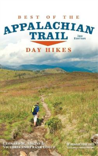 Leonard M. Adkins Victoria Logue Fran Best of the Appalachian Trail: Da ...