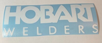 Hobart Welders Logo #2 Die Cut Vinyl Decal High Quality Outdoor Decal ...