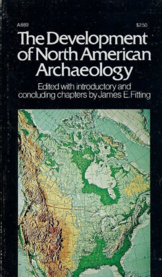 The Development of North American Archaeology: Regional Traditions by J ...