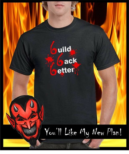 Build Back Better 666 New World Order Illuminati T-Shirt - NEW BIGGER ...