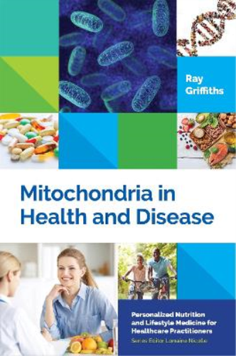 Ray Griffiths Mitochondria in Health and Disease (Relié) 9781848193321 ...