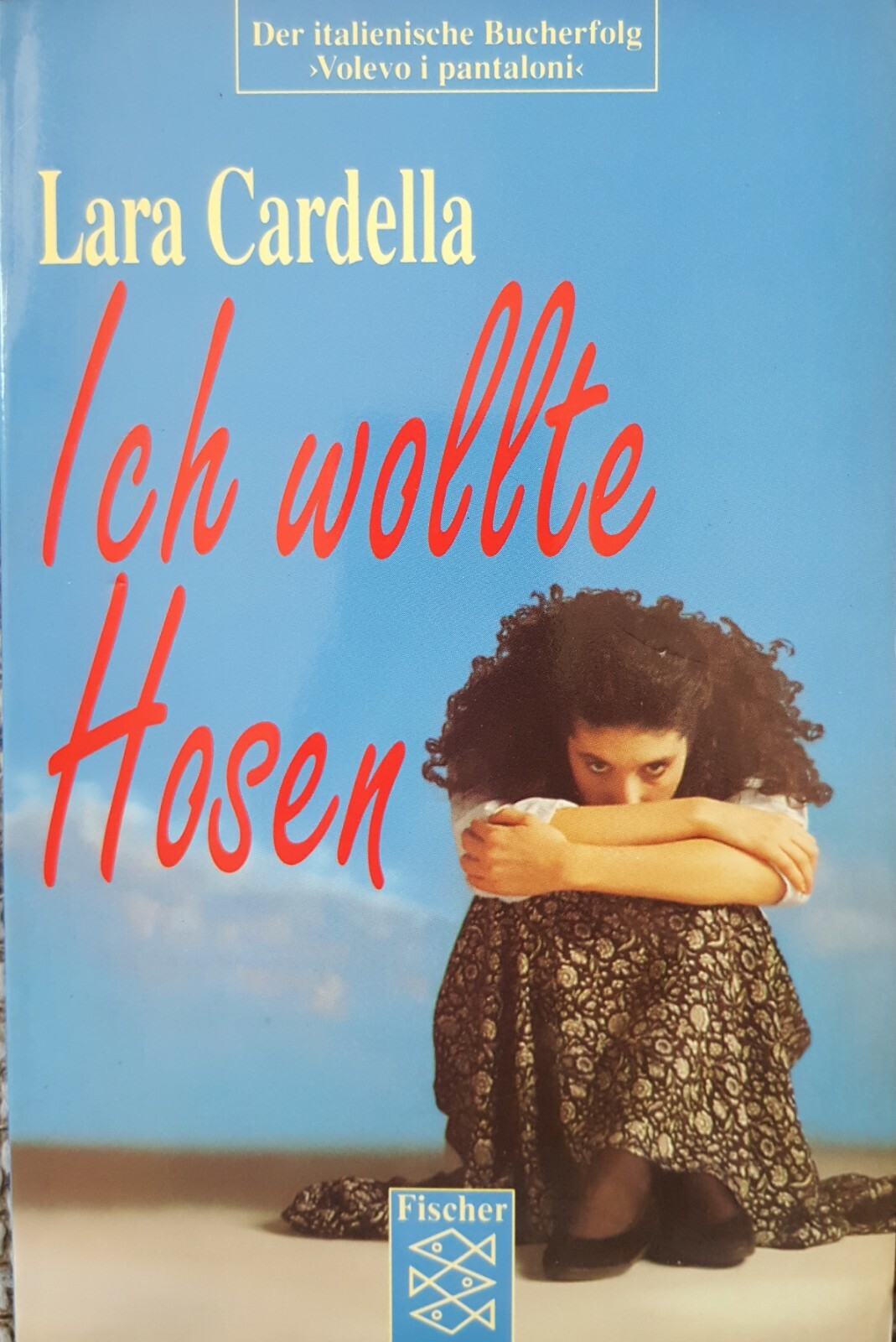 Ich wollte Hosen, Buch von Lara Cardella | eBay.de