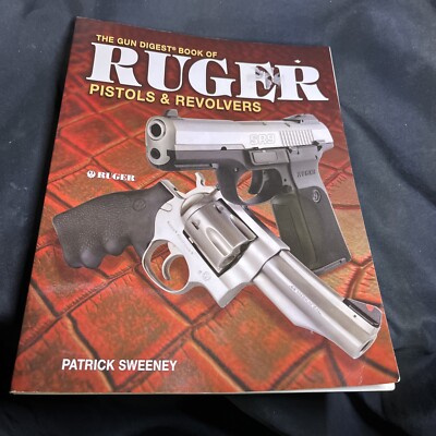 Gun Digest Book of Ruger Pistols and Revolvers by Patrick Sweeney ...