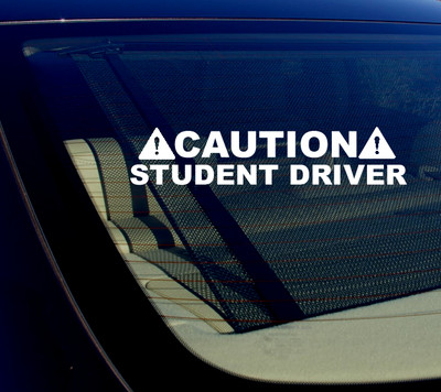 Caution Student Driver Decal Sticker 8" JDM Funny Die-Cut WHITE No ...