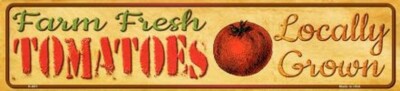 FARM FRESH TOMATOES LOCALLY GROWN METAL NOVELTY STREET SIGN | eBay