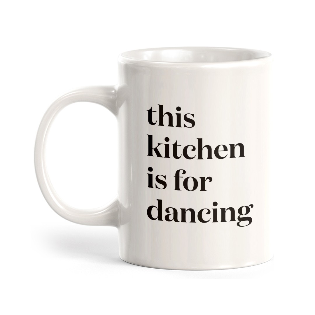 This Kitchen Is For Dancing Coffee Mug | eBay