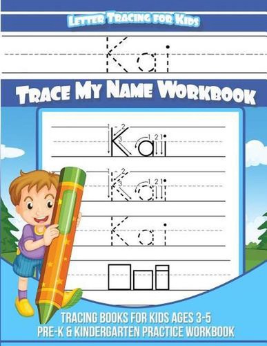 Kai Letter Tracing for Kids Trace My Name Workbook : Tracing Books for ...