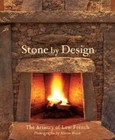 Stone by Design: The Artistry of Lew French - Hardcover - VERY GOOD ...