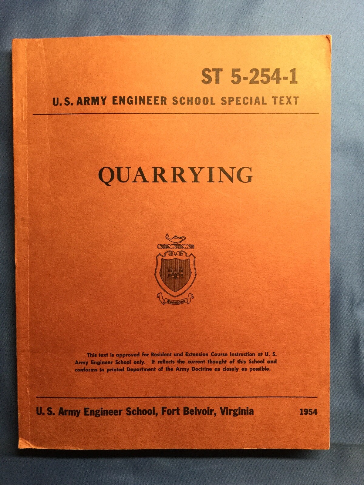U. S. Army Engineer School Ft. Belvoir Military QUARRYING ST 5-254-1 ...