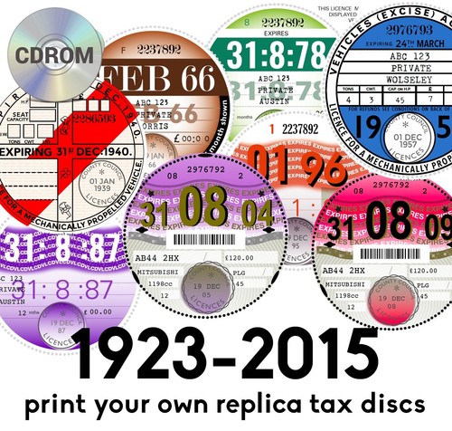 REPLICA ROAD TAX DISCS All years 1923-2015. Edit, customise and print ...