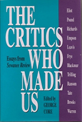 George Core The Critics Who Made Us (Relié) | eBay