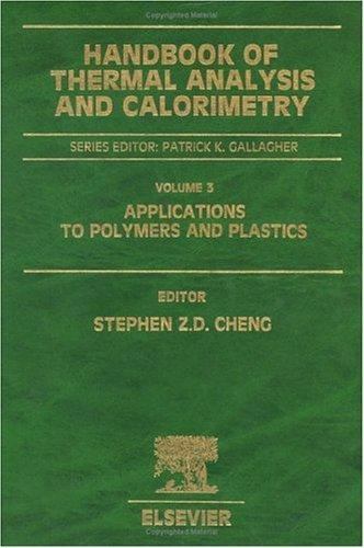 Handbook of Thermal Analysis and Calorimetry Ser.: Handbook of Thermal ...