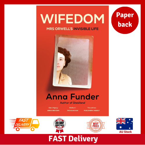 Short Stasiland Quotes Wifedom: Mrs. Orwell's Invisible Life By Anna