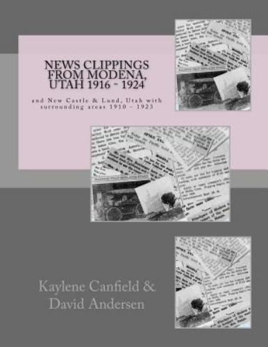 News Clippings from Modena, Utah 1916 - 1924 : And New Castle and Lund ...