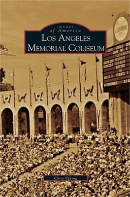 Los Angeles Memorial Coliseum (Hardback or Cased Book) 9781531614140| eBay