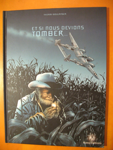 Et si nous devions tomber par Thierry Boulanger. éditions Kotoji. EO | eBay