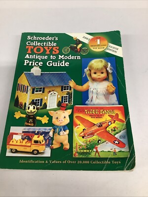 Schroeders Collectible Toys Price Guide Antique to Modern 2002 460p ...