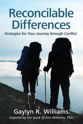 Reconcilable Differences: Strategies for Your Journey through Conflict ...