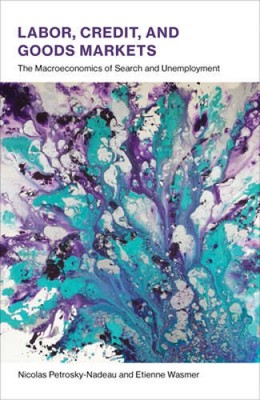 Labor, Credit, and Goods Markets: The Macroeconomics of Search and ...